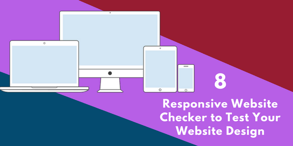 Top 8 Responsive Website Checker To Test Your Website Design Shri 