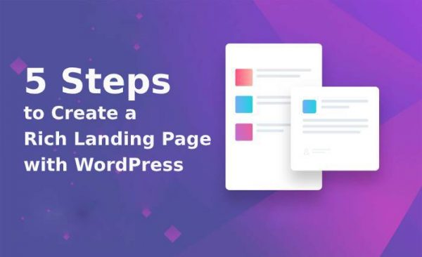 5 Steps to Create a Rich Landing Page with WordPress